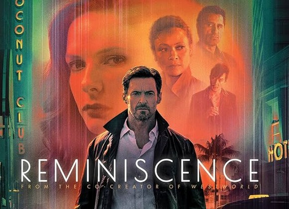 Un thriller de science-fiction vient de débarquer sur Netflix : Reminiscence avec Hugh Jackman